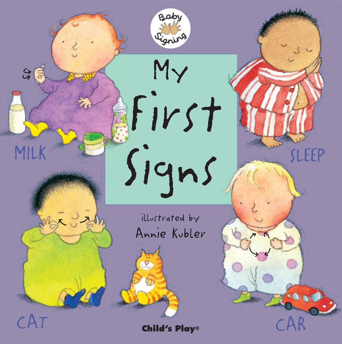 My First Signs : American Sign Language Board Book – Klubhouse for Kids